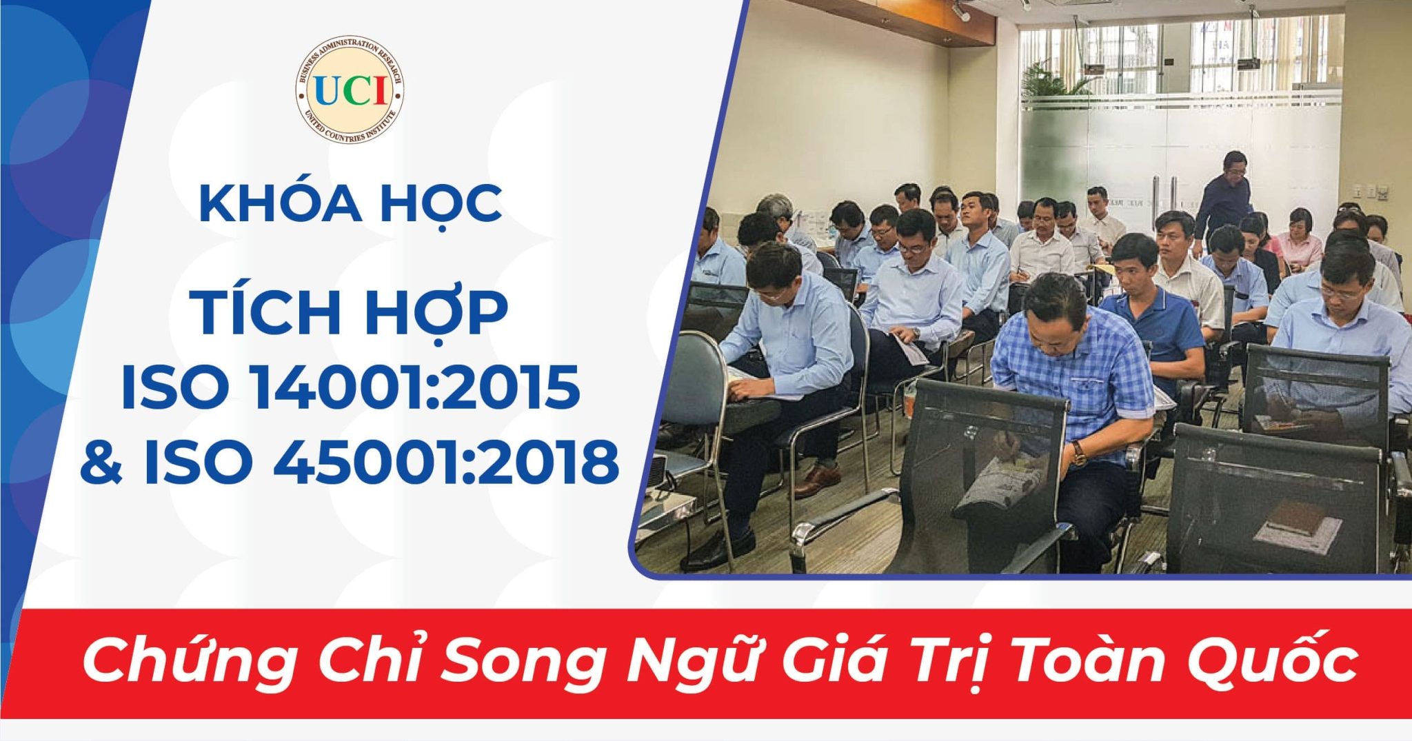 ISO 14001 & 45001 - Hệ thống Môi Trường & An Toàn Lao Động | Viện UCI