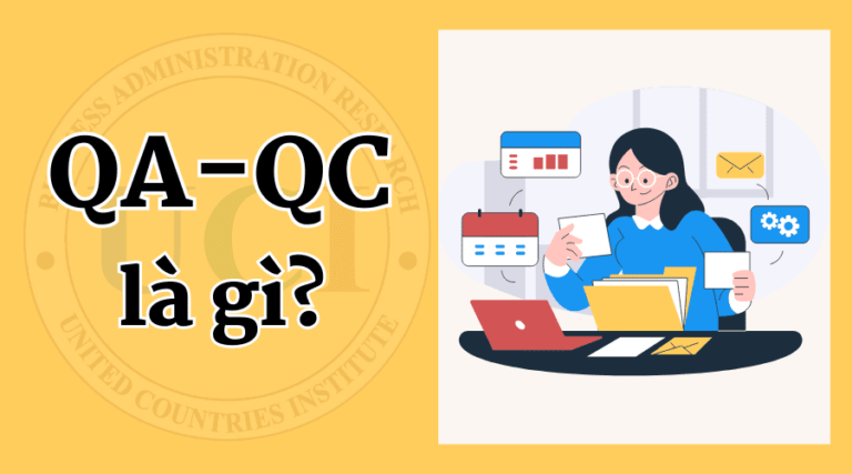 QA QC là gì? Định nghĩa về QA/QC | Viện UCI